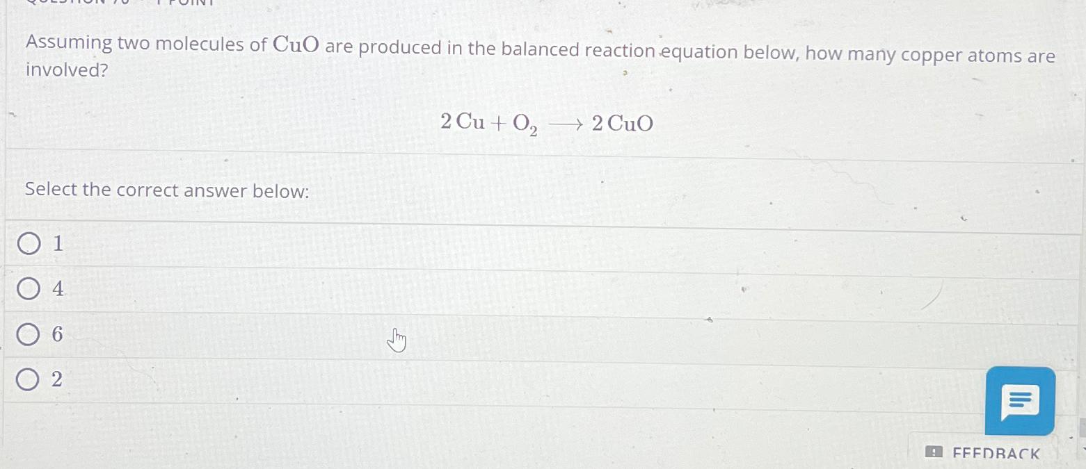 Solved Assuming two molecules of CuO are produced in the | Chegg.com