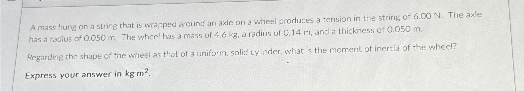 Solved A mass hung on a string that is wrapped around an | Chegg.com