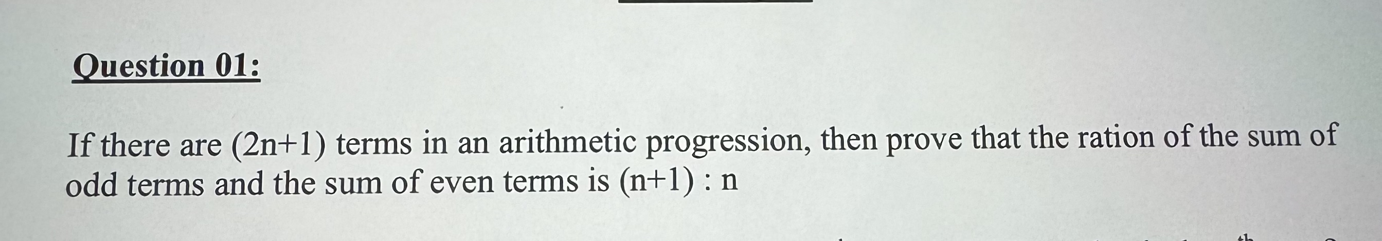Solved Question 01:If there are (2n+1) ﻿terms in an | Chegg.com