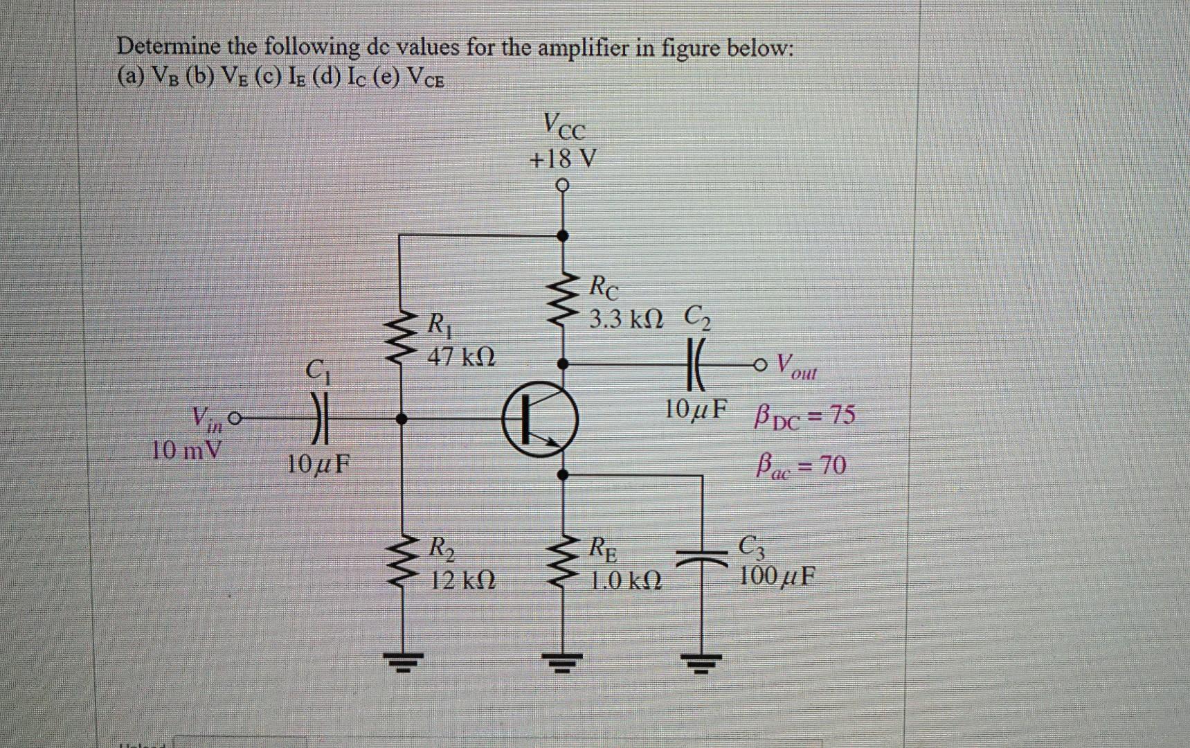 Solved Determine the following dc values for the amplifier | Chegg.com