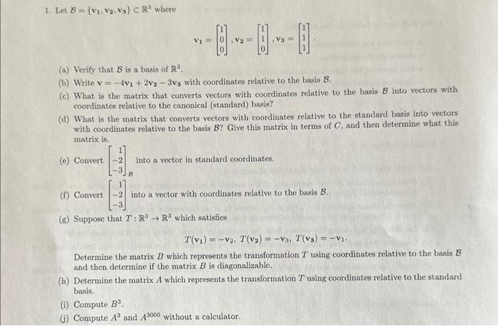 Solved Let B={v1,v2,v3}⊂R3 where | Chegg.com