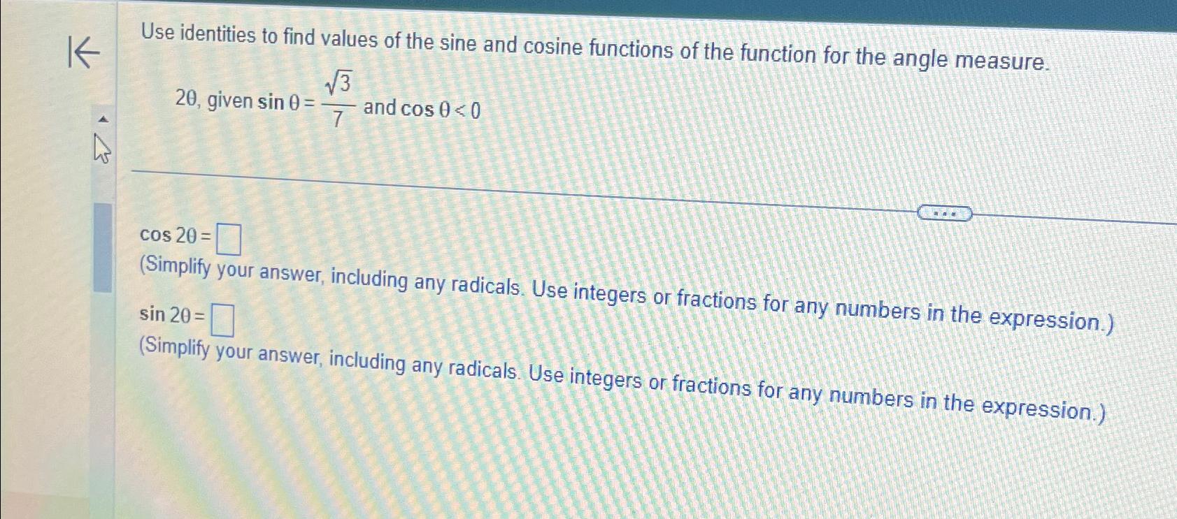Solved Use identities to find values of the sine and cosine | Chegg.com