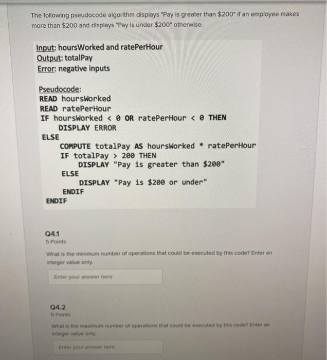 Solved The following pseudocode algorithm displays "Pay is | Chegg.com