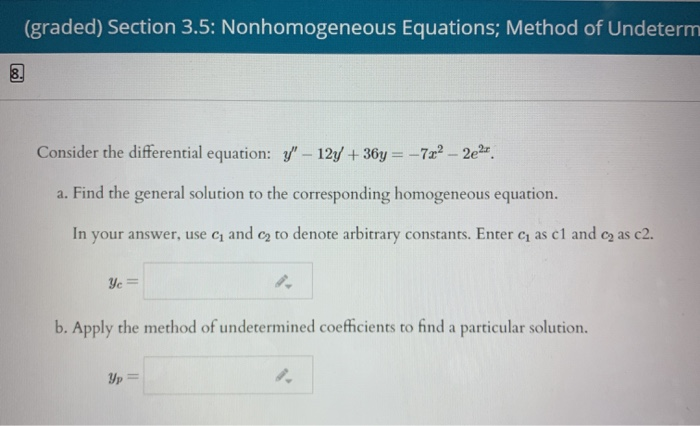 Solved (graded) Section 3.5: Nonhomogeneous Equations; | Chegg.com