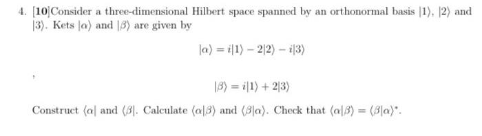 Solved 10 ﻿Consider a three-dimensional Hilbert space | Chegg.com