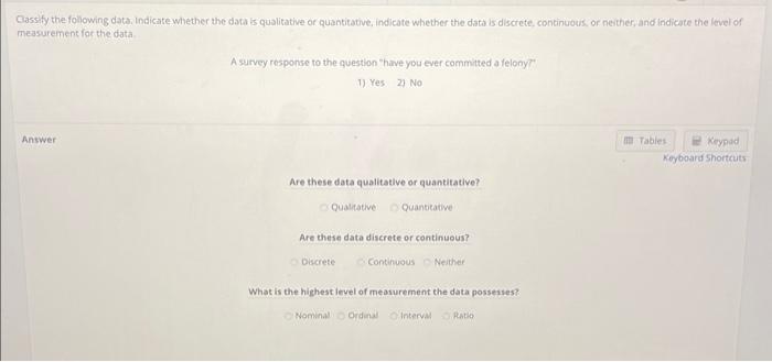 Solved Cassify the following data. Indicate whether the data | Chegg.com