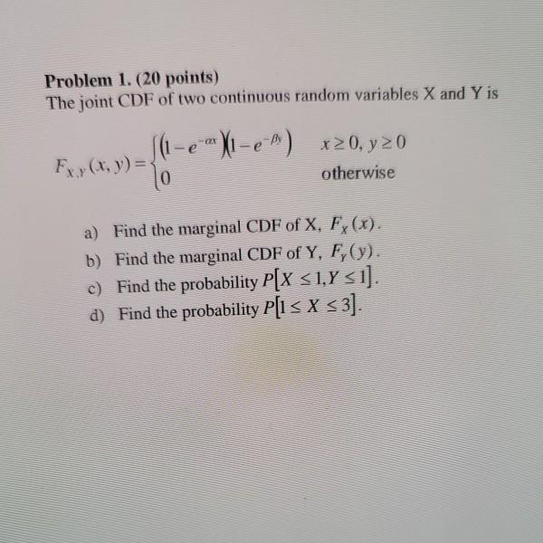 Solved Problem 1. (20 points) The joint CDF of two | Chegg.com