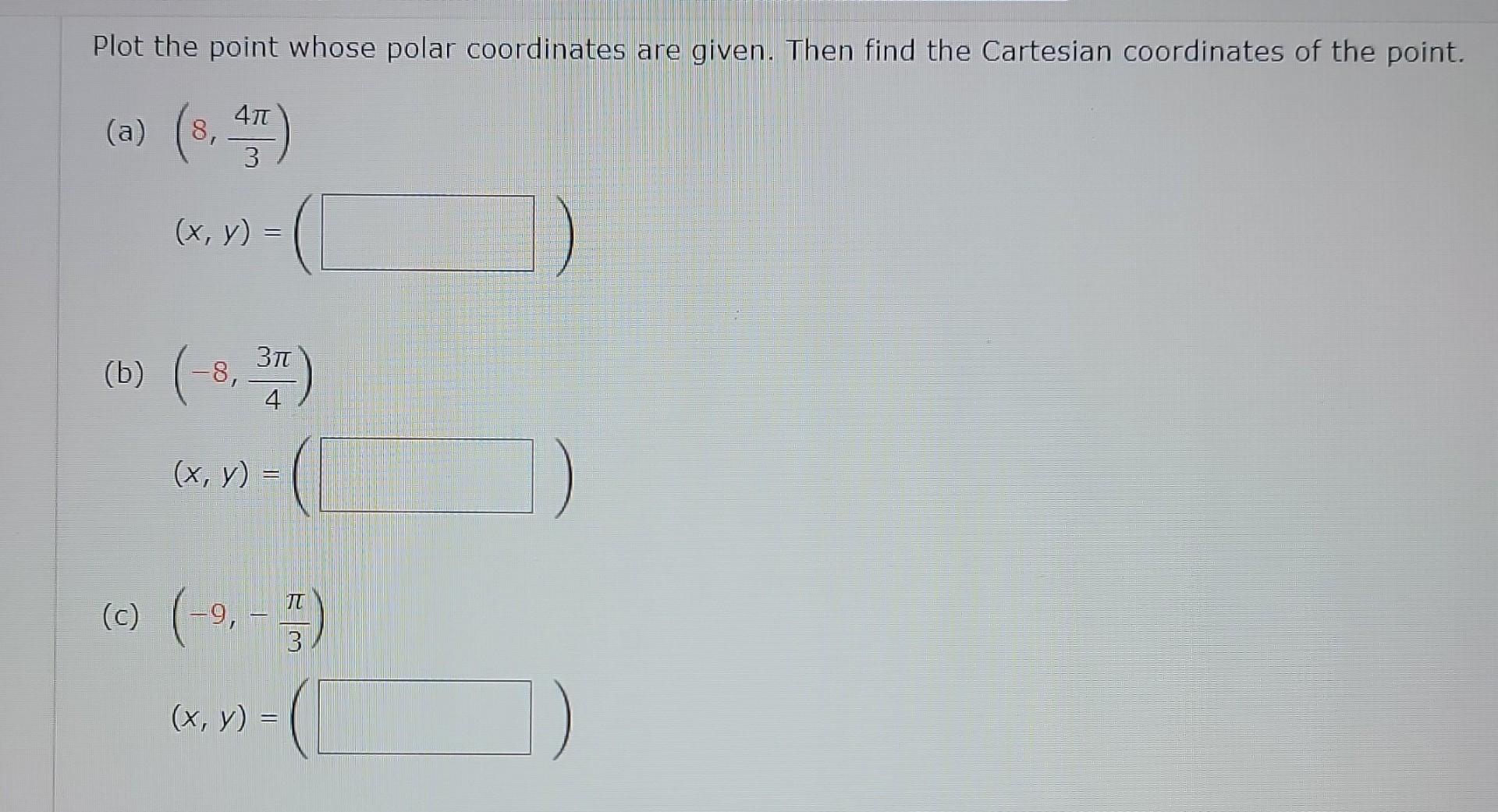 Solved Plot The Point Whose Polar Coordinates Are Given