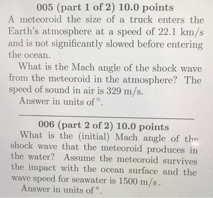 Solved 005 (part 1 of 2 ) 10.0 points A meteoroid the size | Chegg.com