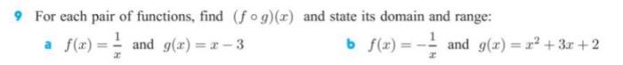 Solved 9 For each pair of functions, find (f∘g)(x) and state | Chegg.com