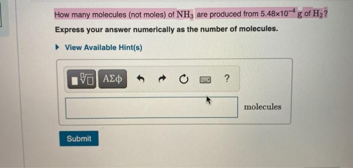 Solved How many molecules (not moles) of NH3 are produced | Chegg.com