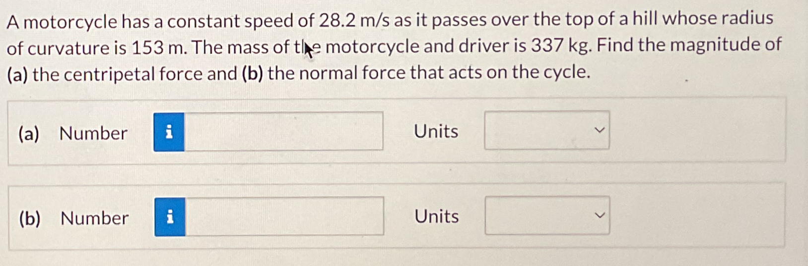 A motorcycle has a constant speed of 28.2ms ﻿as it | Chegg.com