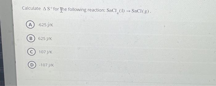 Solved Calculate \\( \\Delta \\mathrm{S}^{\\circ} \\) for | Chegg.com