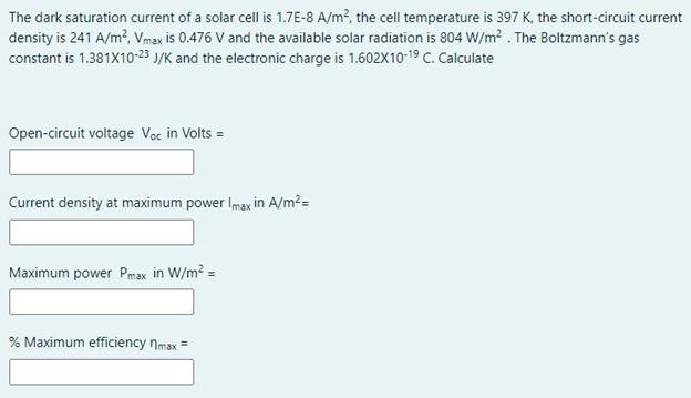 Solved The dark saturation current of a solar cell is 1.7E-8 | Chegg.com