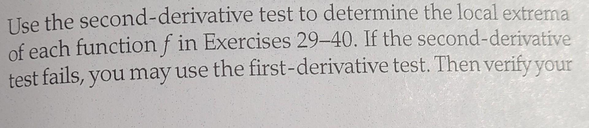 Solved Use the second-derivative test to determine the local | Chegg.com