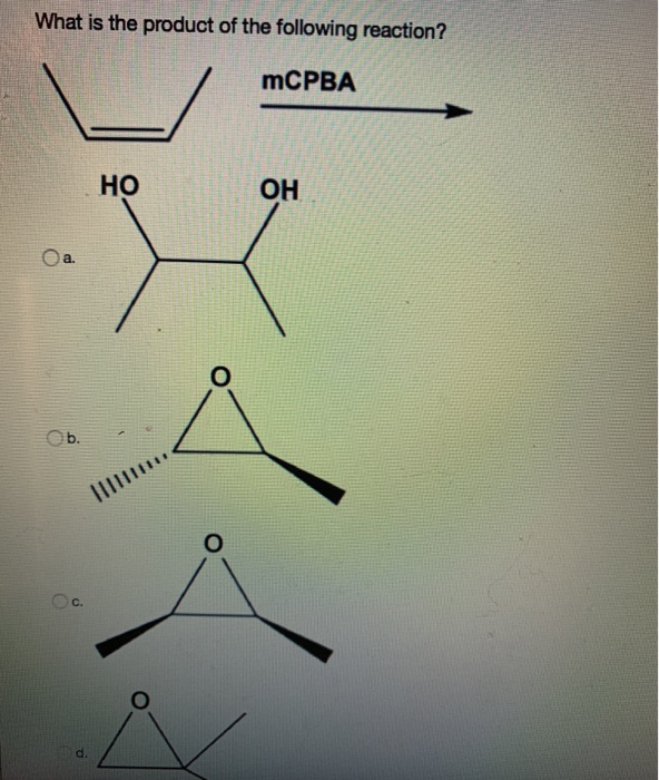 Solved What is the product of the following reaction? mCPBA | Chegg.com