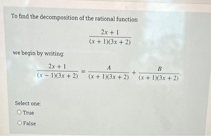 Solved To find the decomposition of the rational function 2x | Chegg.com