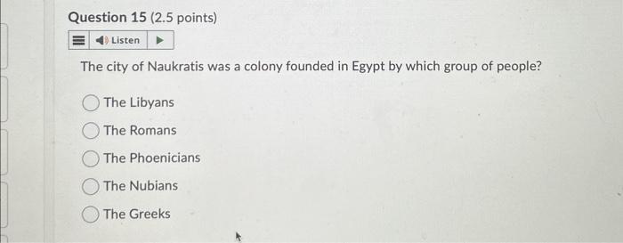 The city of Naukratis was a colony founded in Egypt | Chegg.com