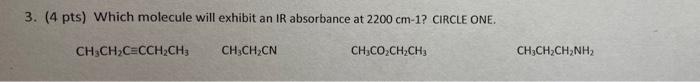 Solved 3. (4 pts) Which molecule will exhibit an IR | Chegg.com