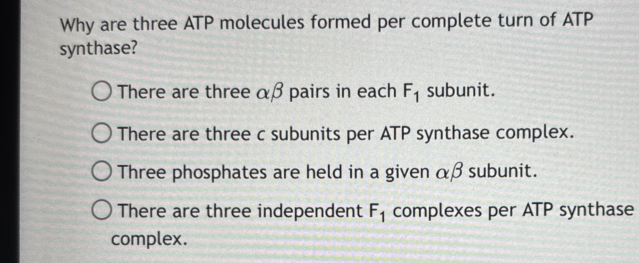 Solved Why are three ATP molecules formed per complete turn | Chegg.com