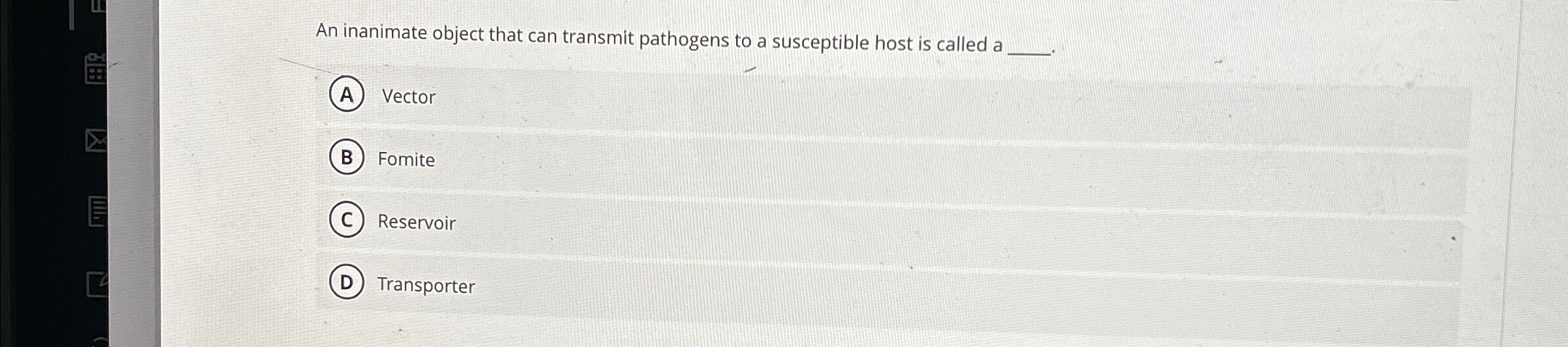An inanimate object that can transmit pathogens to a | Chegg.com