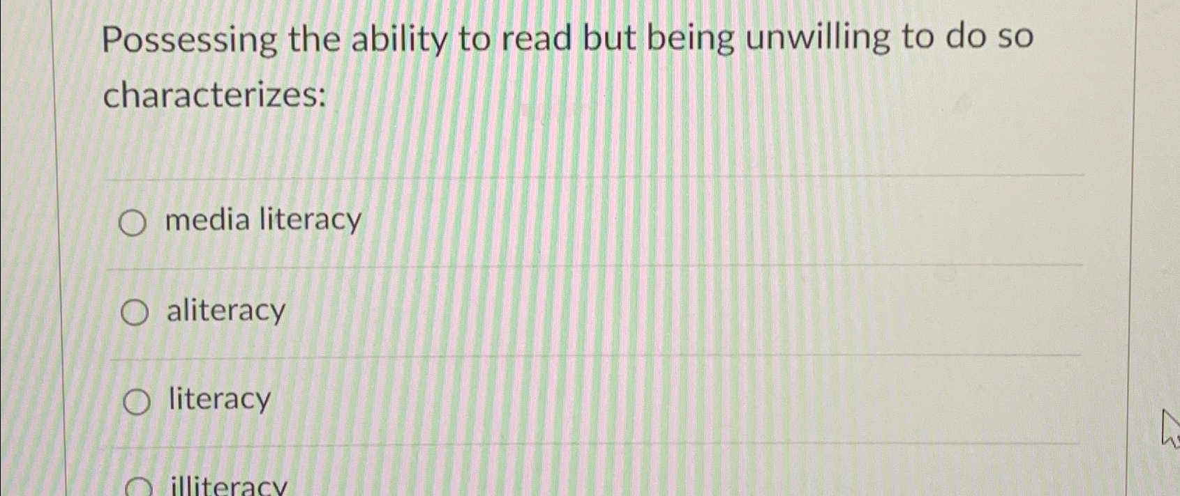 Solved Possessing the ability to read but being unwilling to | Chegg.com
