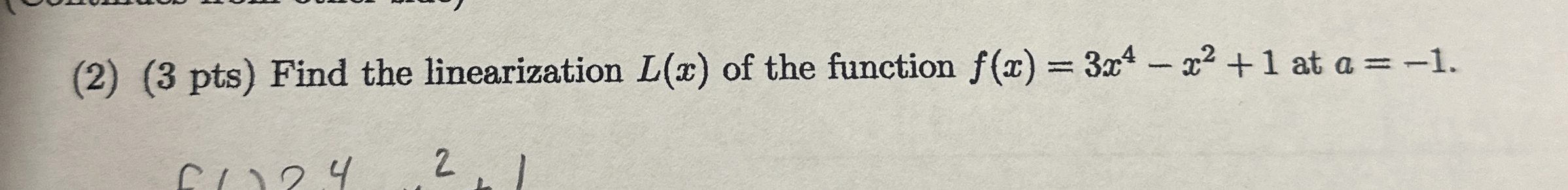 Solved 2 3 ﻿pts ﻿find The Linearization L X ﻿of The