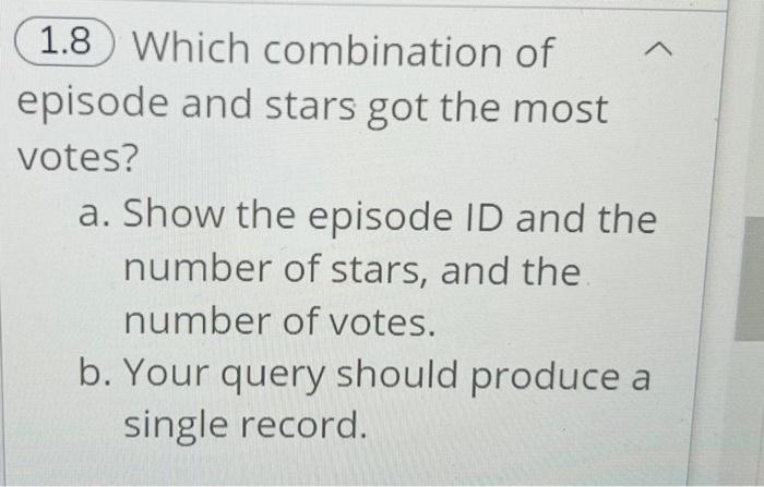 Solved (1.8) Which combination of episode and stars got the | Chegg.com
