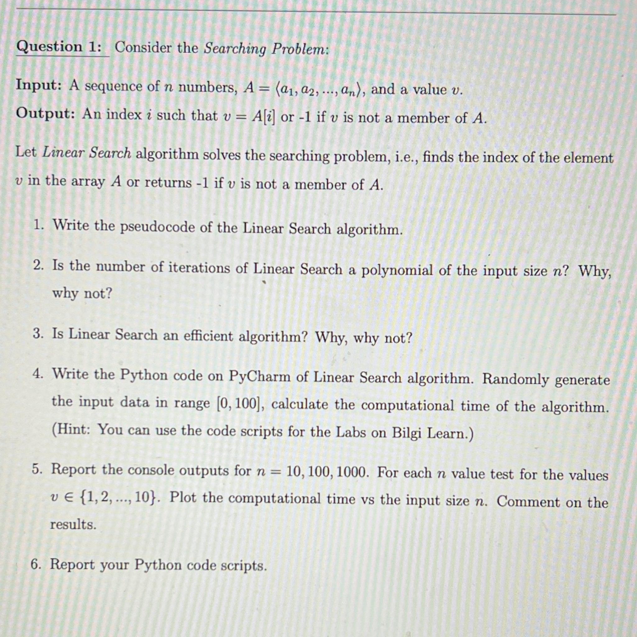 Solved Question 1: Consider the Searching Problem:Input: A | Chegg.com