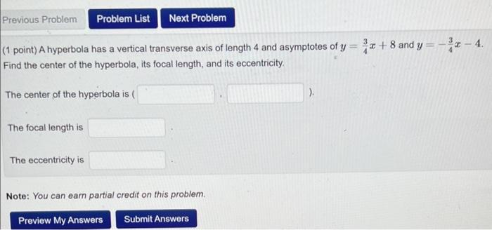 Solved (1 point) A hyperbola has a vertical transverse axis | Chegg.com