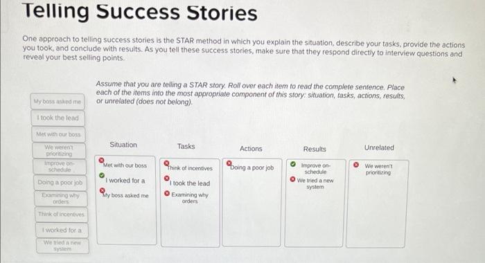 One approach to telling success stories is the STAR | Chegg.com