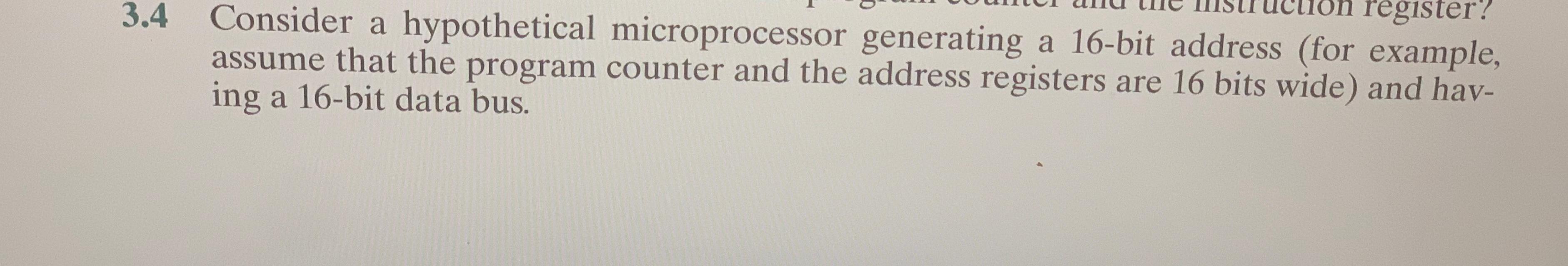 Solved 3.4 Consider a hypothetical microprocessor | Chegg.com Solved 3.4 Consider a hypothetical microprocessor | Chegg.com