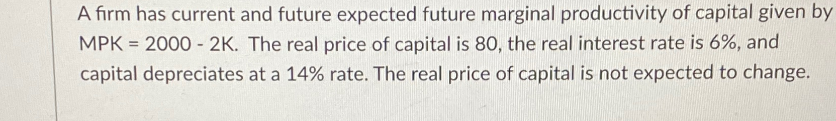 Solved A firm has current and future expected future | Chegg.com