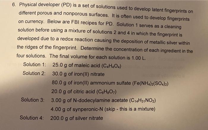 Solved 6. Physical developer (PD) is a set of solutions used | Chegg.com