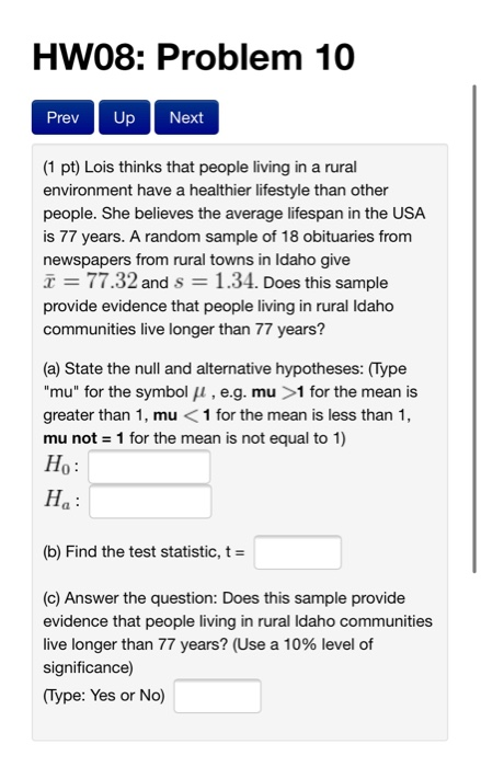 Solved HW08: Problem 10 Prev Up Next (1 pt) Lois thinks that | Chegg.com