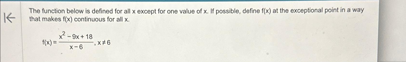 Solved The function below is defined for all x ﻿except for | Chegg.com