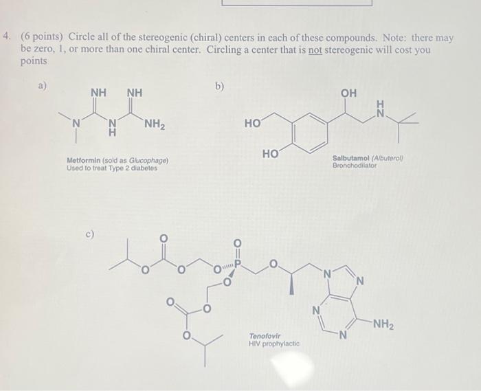Solved 4. (6 points) Circle all of the stereogenic (chiral) | Chegg.com