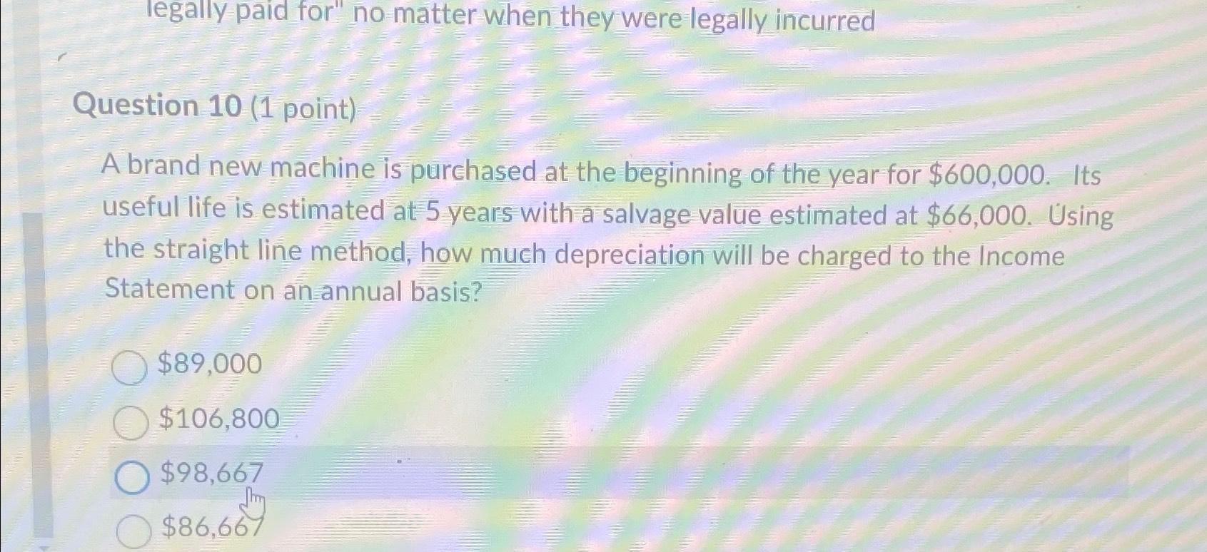 Solved legally paid for no matter when they were legally | Chegg.com