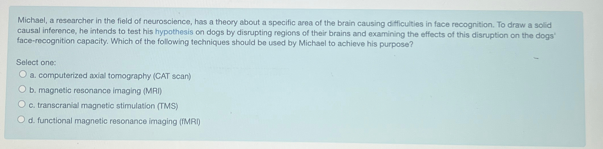 Solved Michael, a researcher in the field of neuroscience, | Chegg.com
