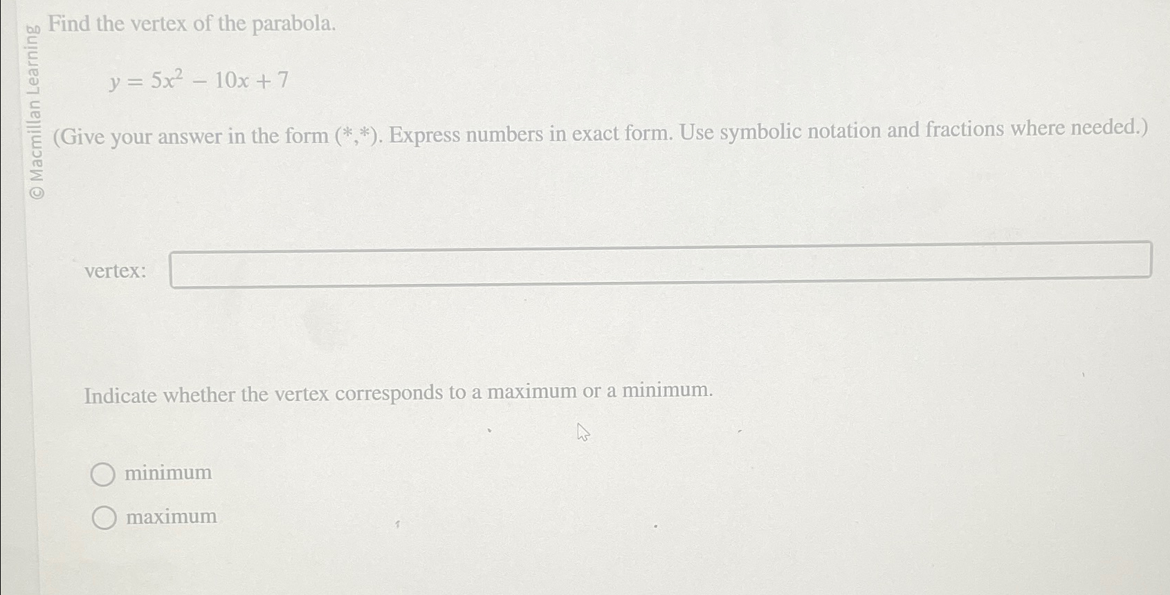 Solved of Find the vertex of the parabola.y=5x2-10x+7(Give | Chegg.com