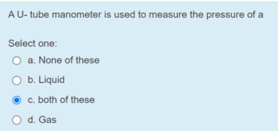 Solved A U- tube manometer is used to measure the pressure | Chegg.com