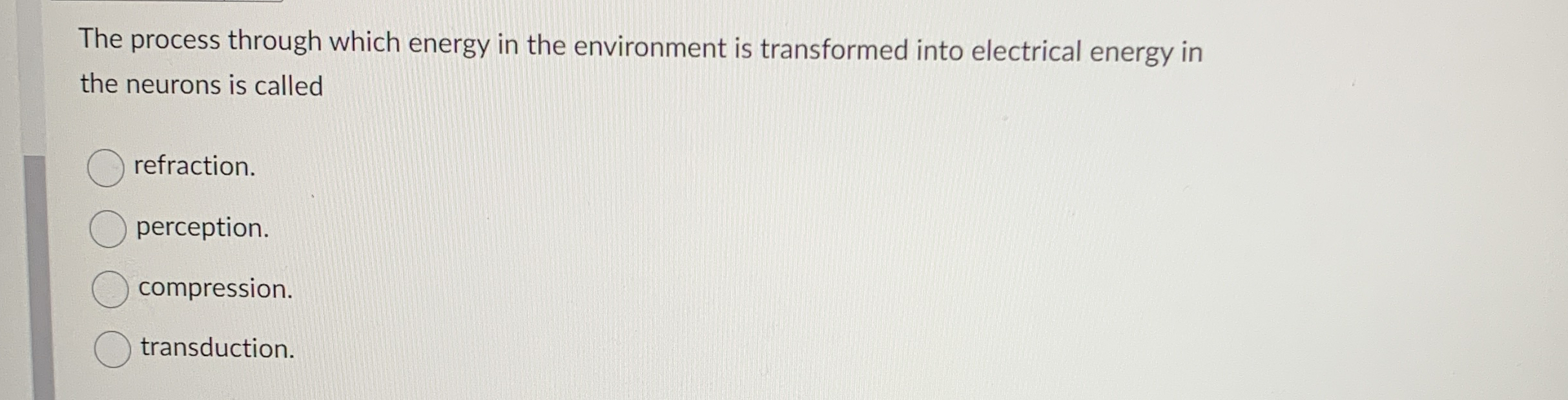 Solved The process through which energy in the environment | Chegg.com