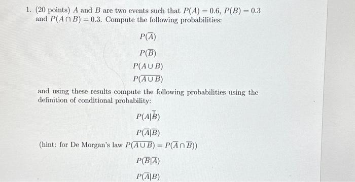 Solved 1. (20 points) A and B are two events such that P(A) | Chegg.com