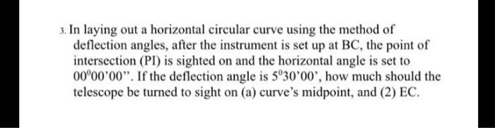 Solved 3. In laying out a horizontal circular curve using | Chegg.com
