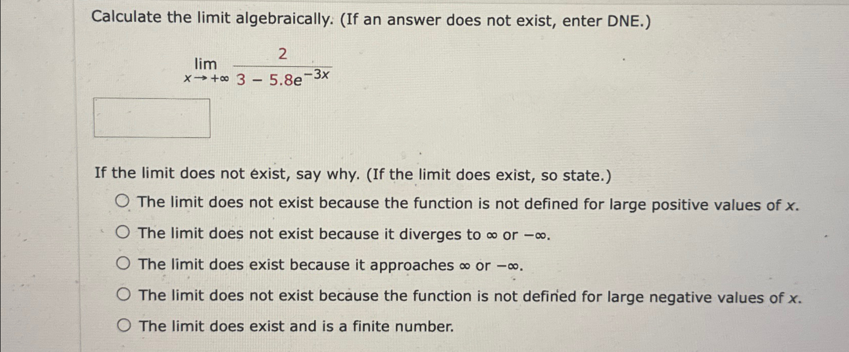 Solved Calculate the limit algebraically: (If an answer does | Chegg.com