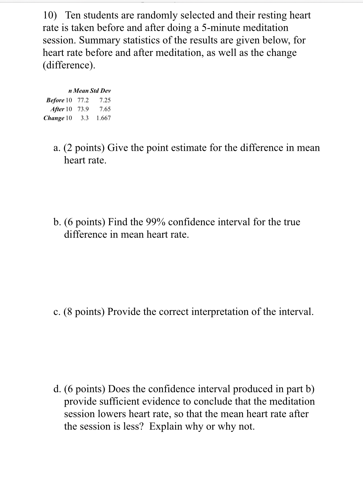 Solved Please answer each part in full steps. ﻿Ten students | Chegg.com