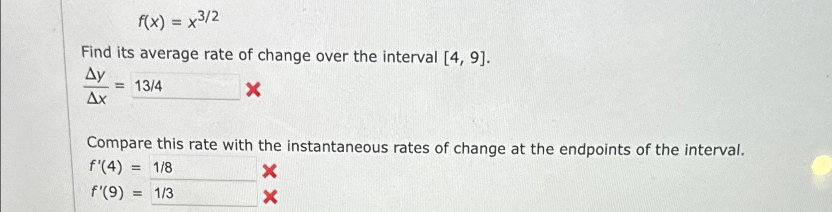Solved f(x)=x32Find its average rate of change over the | Chegg.com