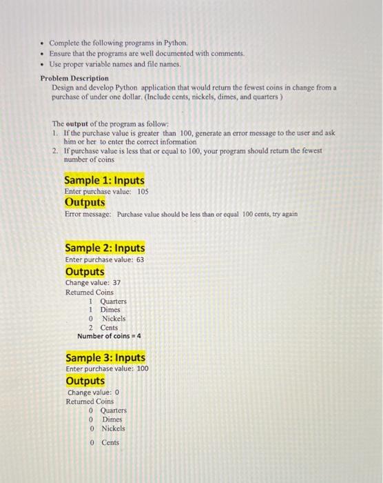 Solved Complete the following programs in Python. Ensure | Chegg.com