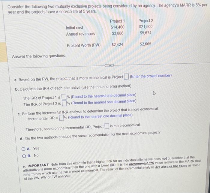 Solved Consider the following two mutually exclusive | Chegg.com