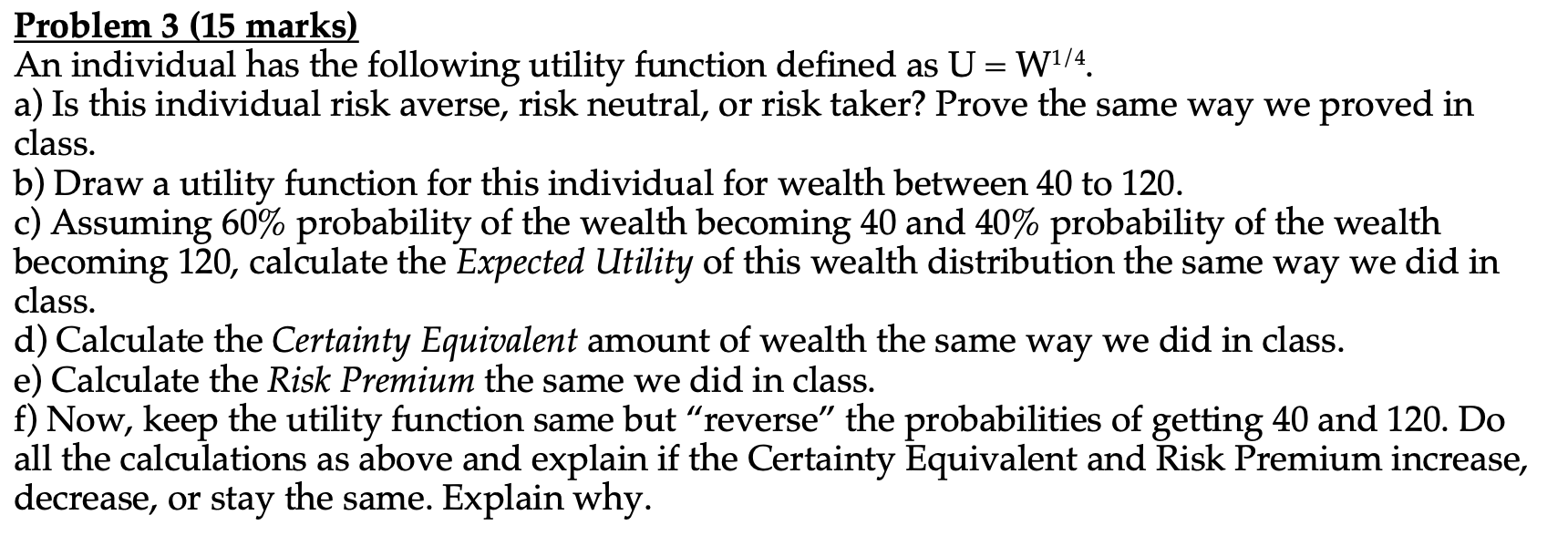 Solved Problem 3 (15 ﻿marks)An individual has the following | Chegg.com